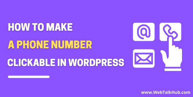 How To Make A Phone Number Clickable In WordPress