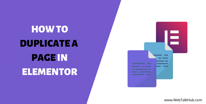 How To Duplicate A Page In Elementor The Easiest Way WebTalkHub