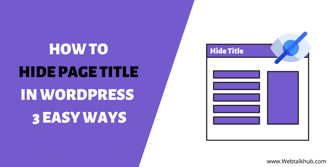 How To Hide Page Title In WordPress In 2023 3 Easy Ways